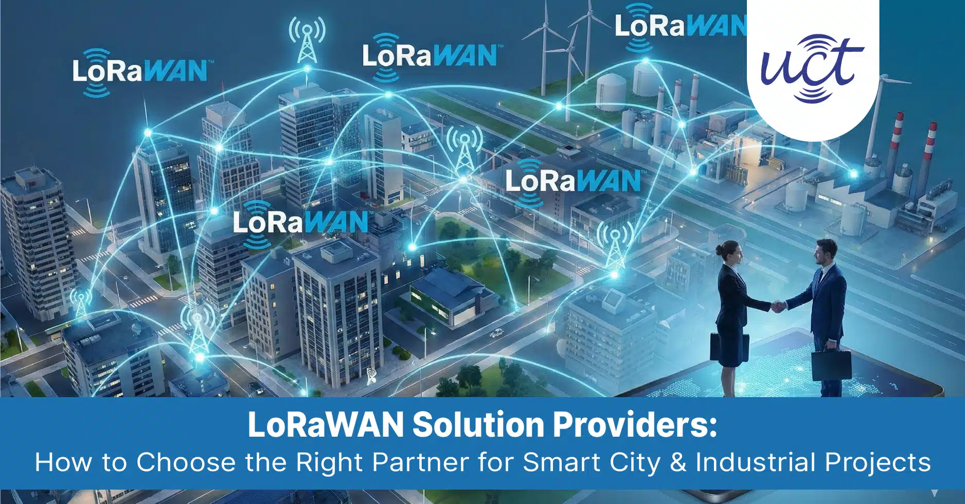LoRaWAN Solution Providers: Choose Right IoT Partner